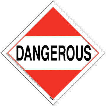 Dangerous Placard - Worded - 4 mil Vinyl, Permanent Adhesive