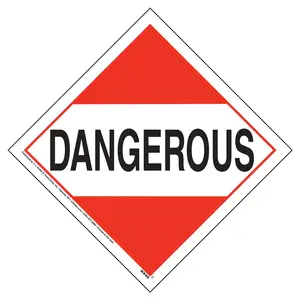 Dangerous Placard - Worded - 4 mil Vinyl, Permanent Adhesive