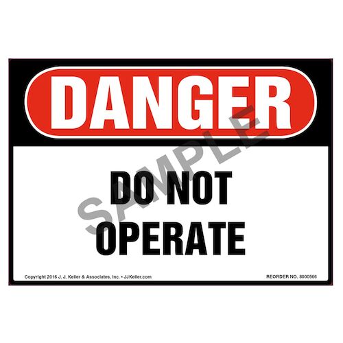 Danger: Do Not Operate - OSHA Label