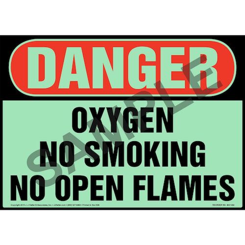 Danger: Oxygen, No Smoking/Open Flames - OSHA, Glow In The Dark